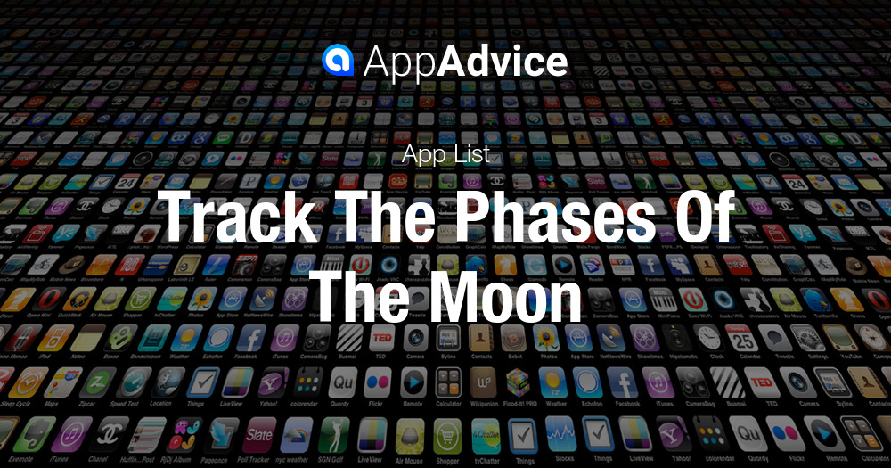 Moon Phase Apps Help Track The Phases Of The Moon