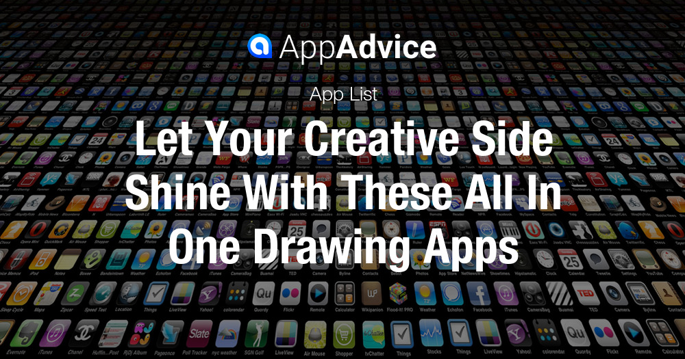 Let Your Creative Side Shine With These All In One Drawing Apps