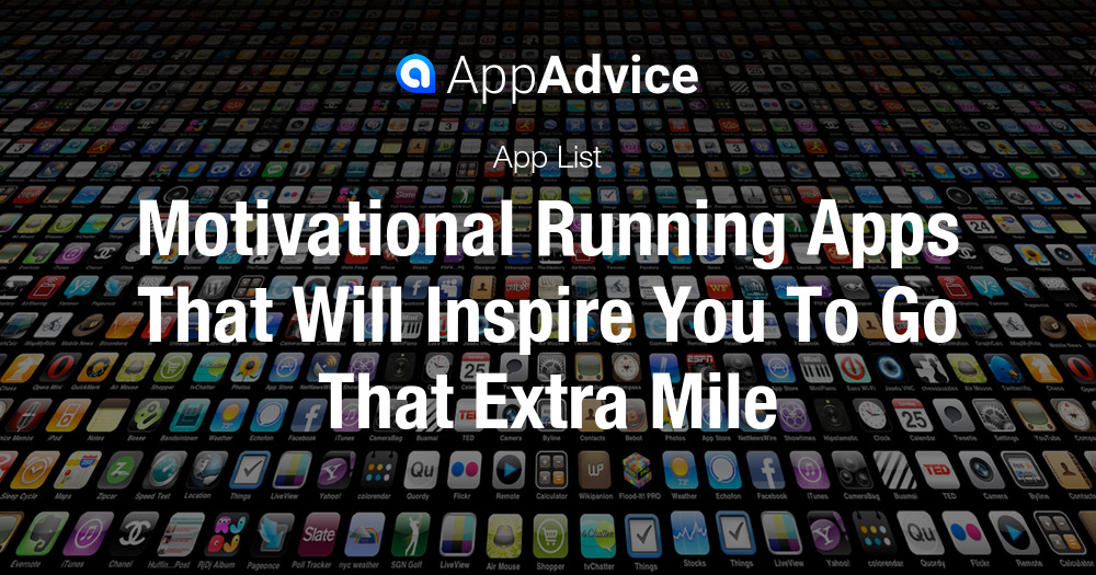 Motivational Running Apps That Will Inspire You To Go That Extra Mile