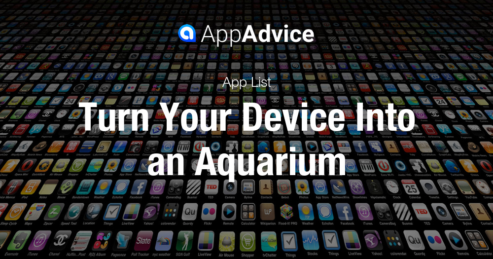 Turn your iOS device into an aquarium