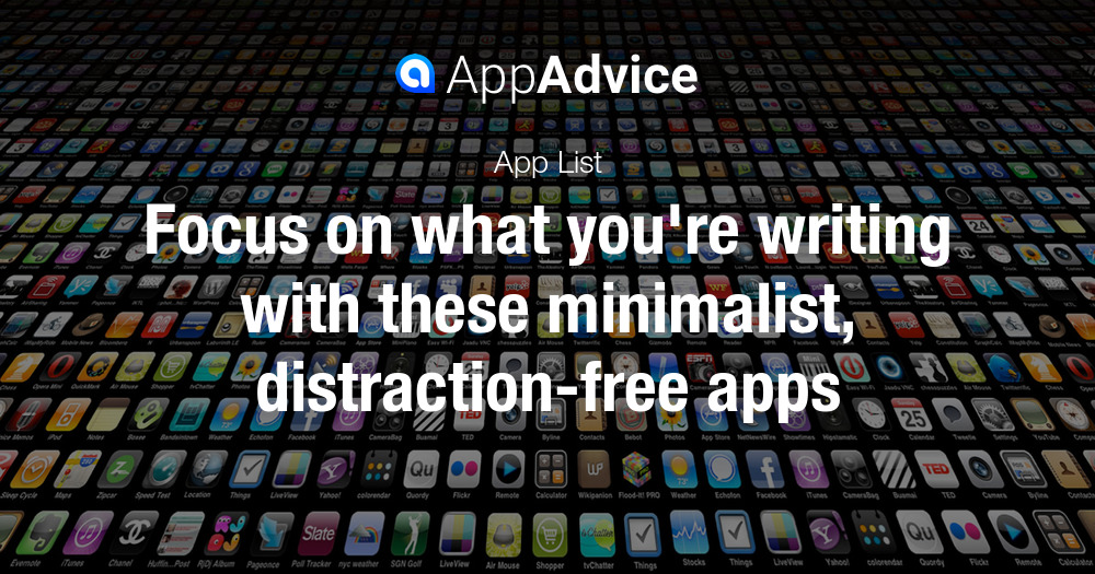 The Best Word Processor Apps for Distraction-Free Writing